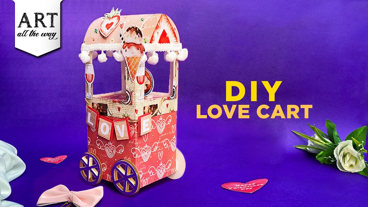 DIY Love Cart | Valentines Day Decor | Home Decor | Valentine Craft ...