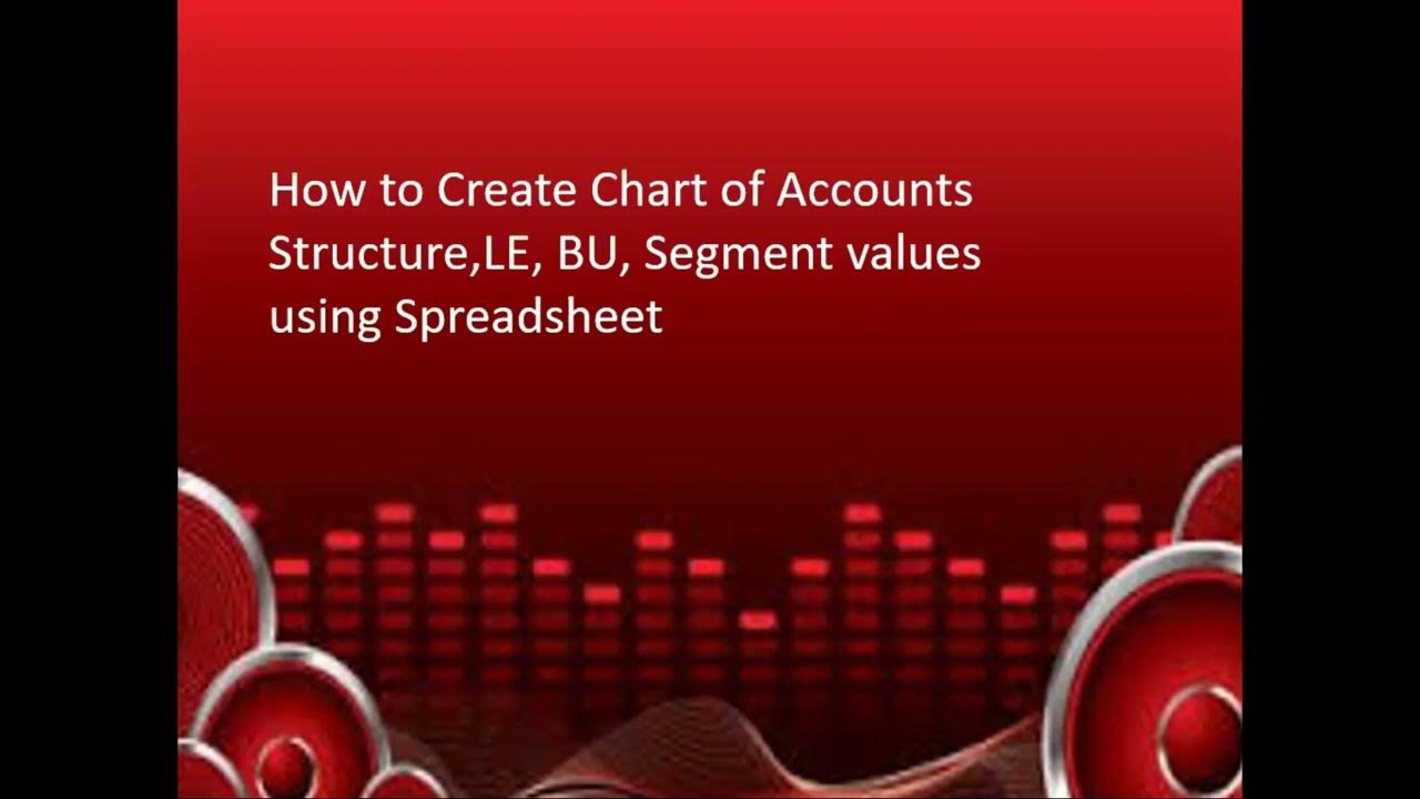 Fusion Cloud Training Part 13 Creating Chart of Accounts Structure, Ledger, LE using Spreadsheet ...