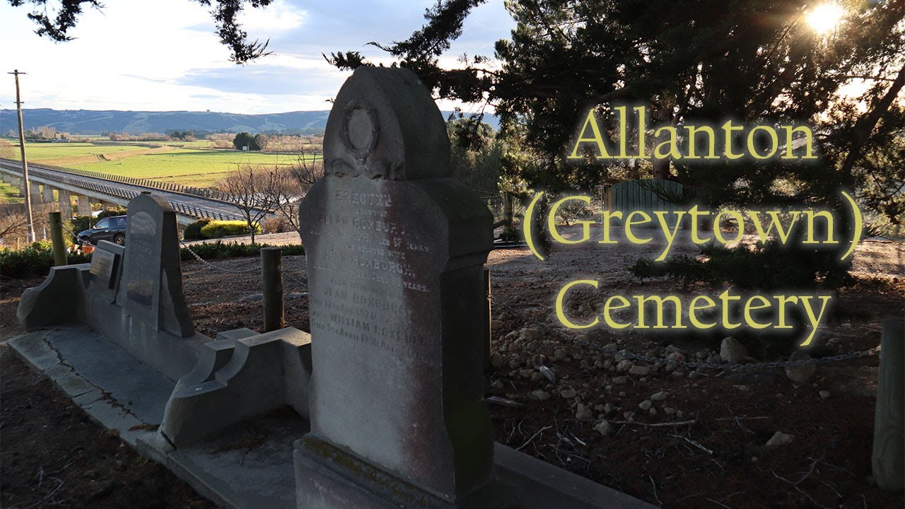 Allanton (Greytown) Cemetery | Beautiful Scenic Walk | Dunedin New ...