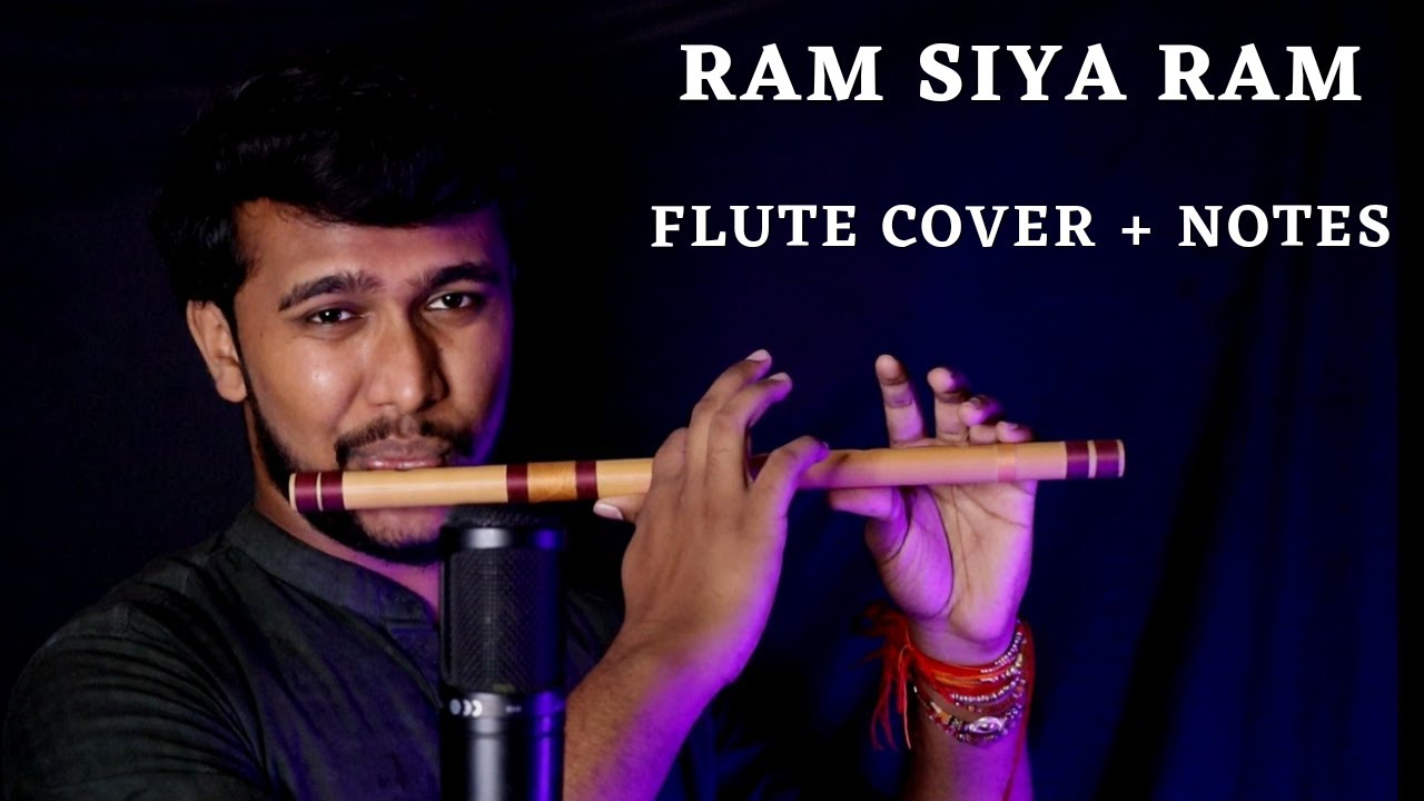 Ram Siya Ram Flute Cover + Notes | Kaushalya Dashrath Ke Nandan Flute ...
