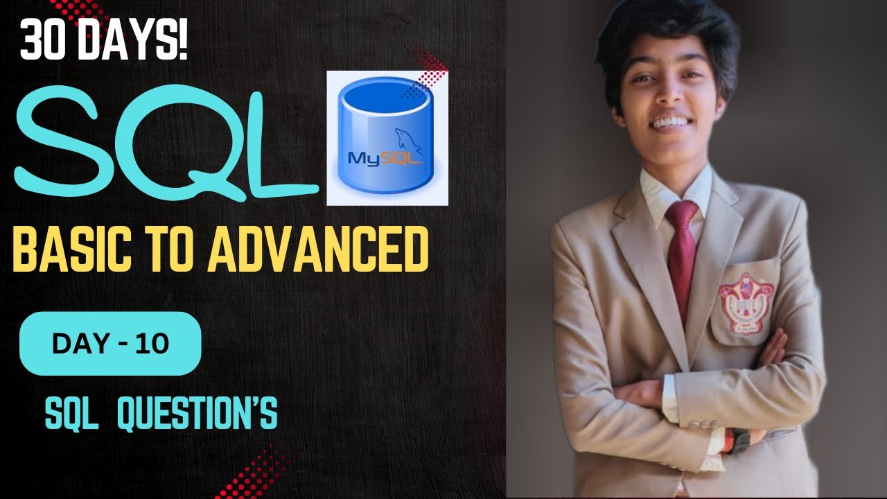 SQL Tutorial for Beginners | DAY(10/30) | Full SQL Tutorial |INTERVIEW ...