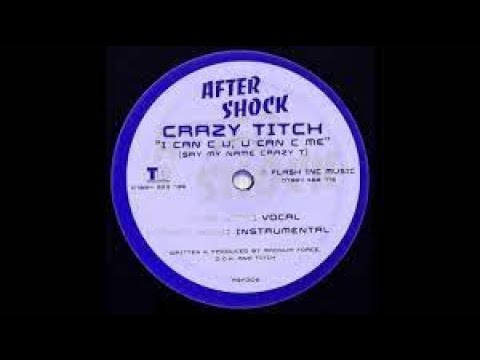 Crazy Titch - I Can C U, U Can C Me (Say My Name Crazy T) Instrumental ...