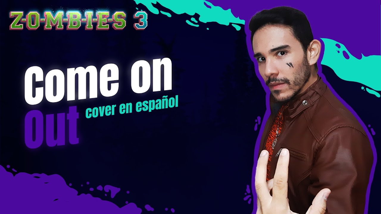 ZOMBIES 3 - Come on Out (Español Latino) - YouTube