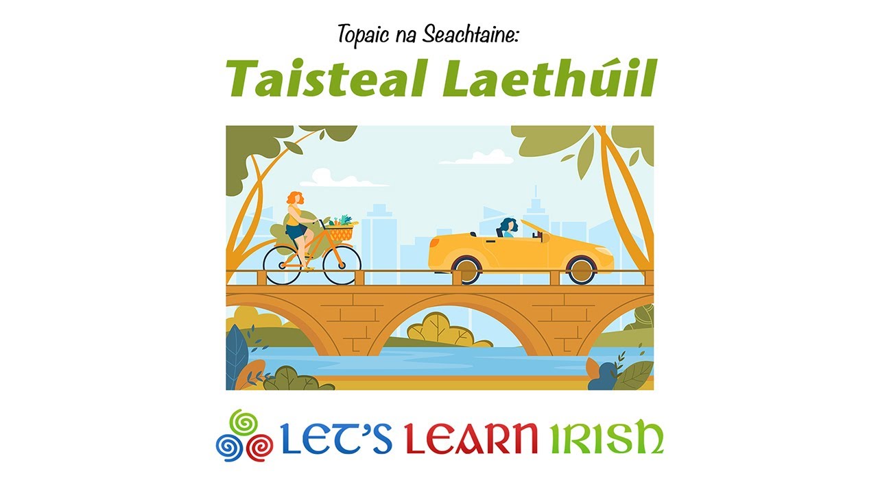 Taisteal Laethúil: Daily Travel - YouTube