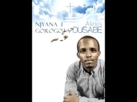 Njyana I Gorogota by Alexis Dusabe 2013(ManziPromo)
