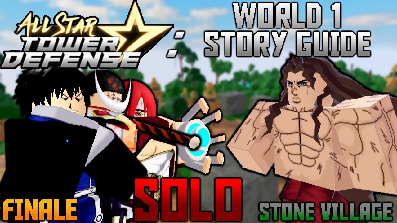 [ GUIDE ] All Star Tower Defense World 1 Story Guide 'STONE VILLAGE ...