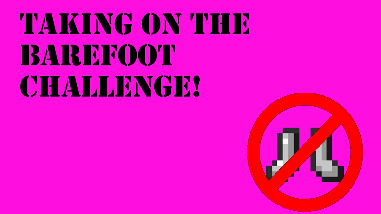 Barefoot Challenge - YouTube