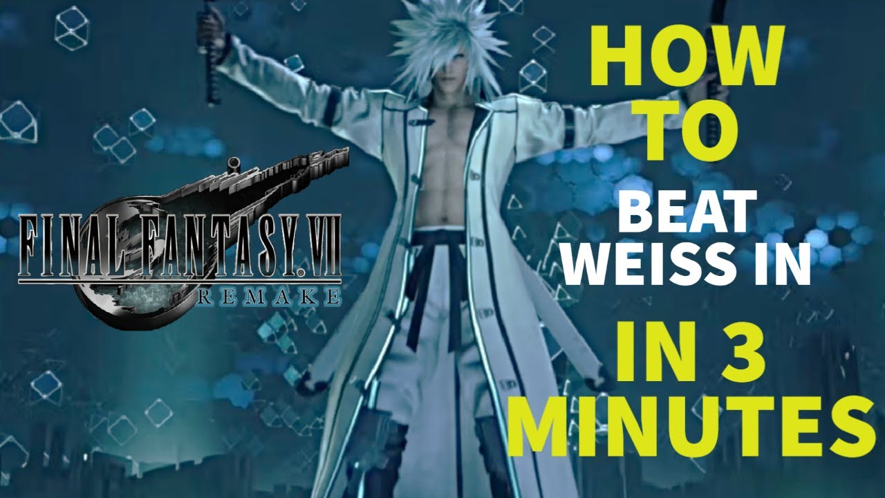 🌟BEAT WEISS IN 3 MINUTES!! Final Fantasy 7 Remake - Weiss Boss Battle 🌟 ...