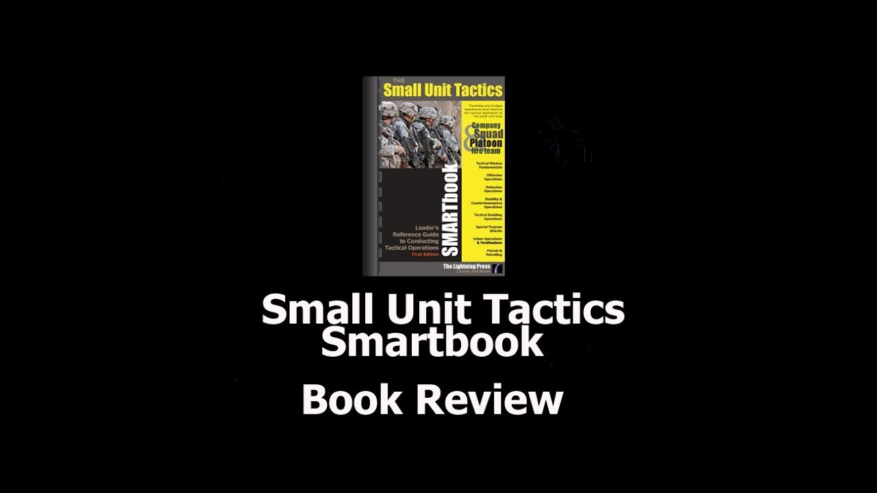 The Small Unit Tactics SMARTBook - Christopher Larsen - YouTube