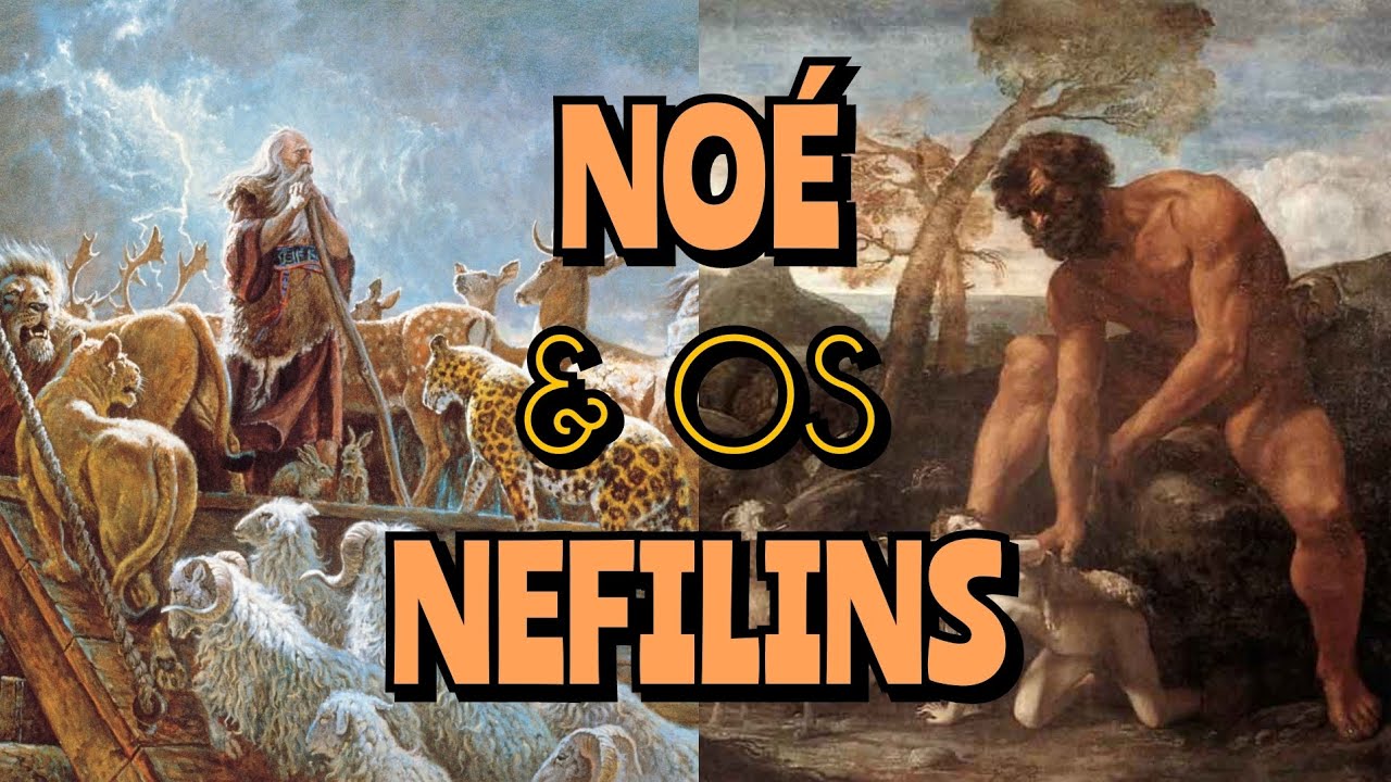 Noé e os Nefilins - O Íntegro e os Caídos - YouTube