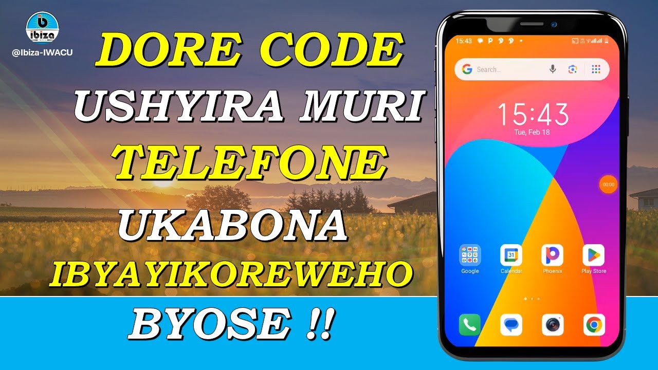 CODE USHYIRA MURI TELEFONE UKABONA IBYAYIKOREWEHO BYOSE!! - YouTube