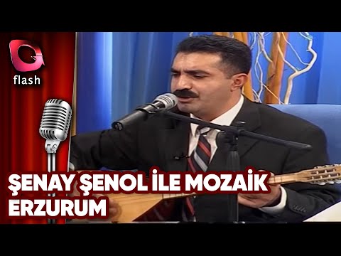 Şenay Şenol ile Mozaik | Erzurum | Flash Tv