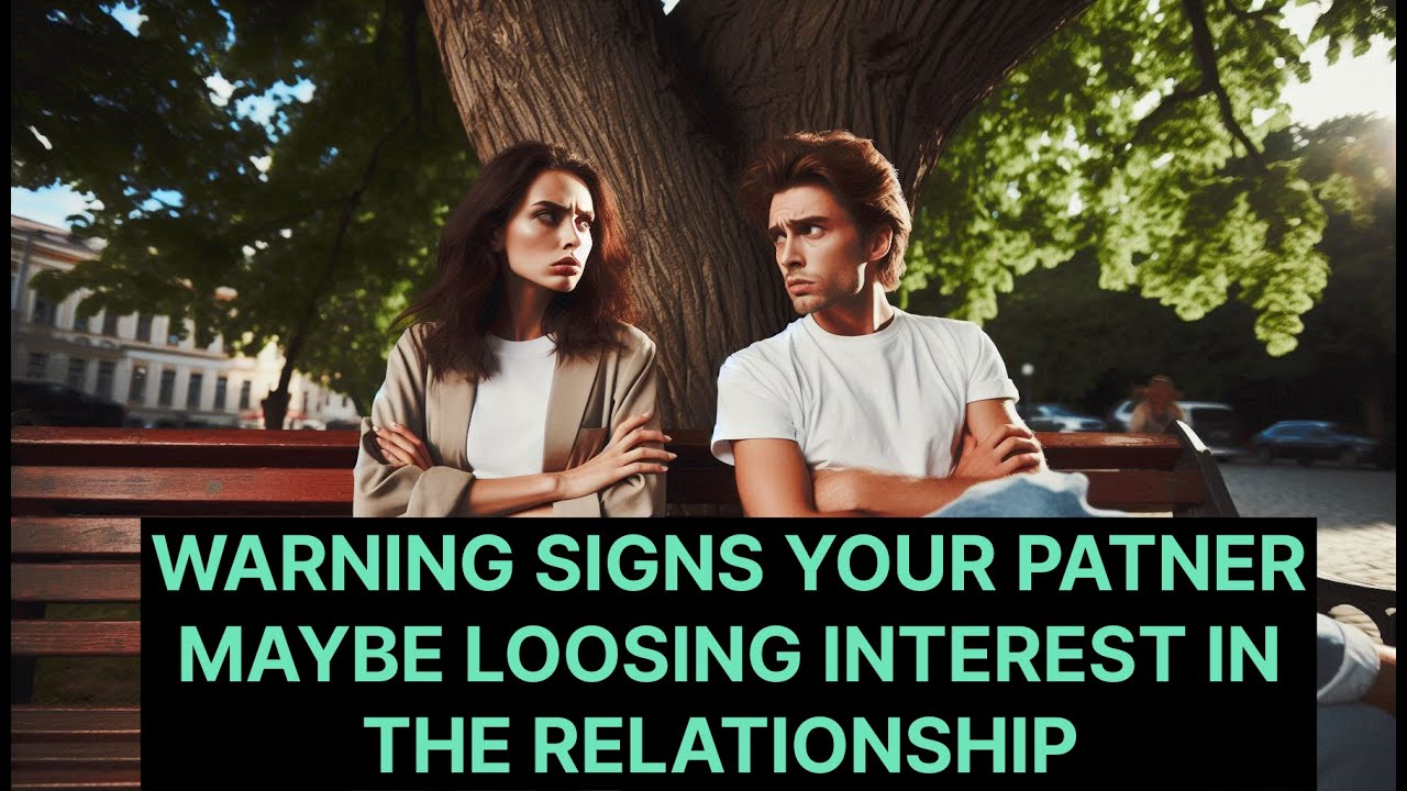 WARNING SIGNS OF LOST OF INTEREST Relationship, love, marriage ...