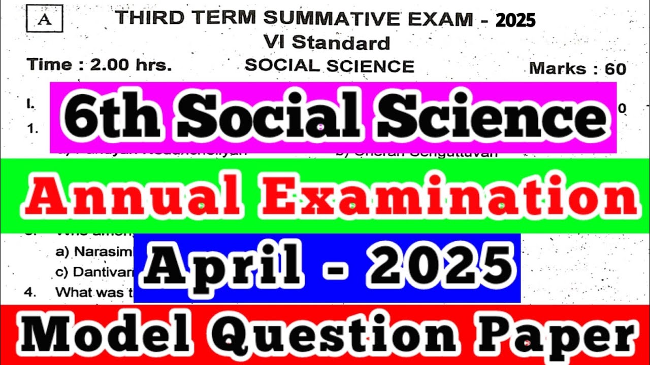6th Standard Social science Annual Exam Question Paper Model April-2025 ...