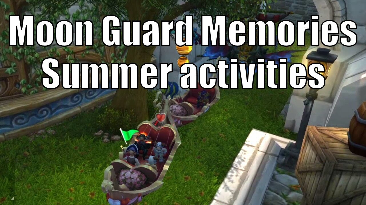 Moon Guard Memories Part 2: Summer Activities - WoW RP - World of ...