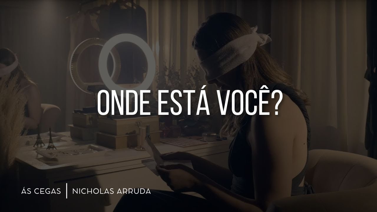 ONDE ESTÁ VOCÊ ? - Videoclipe III (Nicholas Arruda) - YouTube