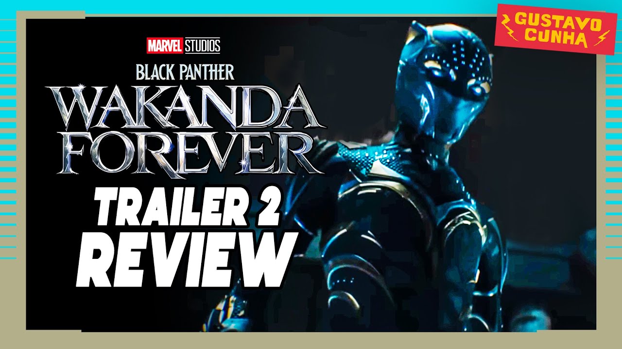 PANTERA NEGRA | WAKANDA FOREVER | TRAILER 2 - REVIEW - YouTube