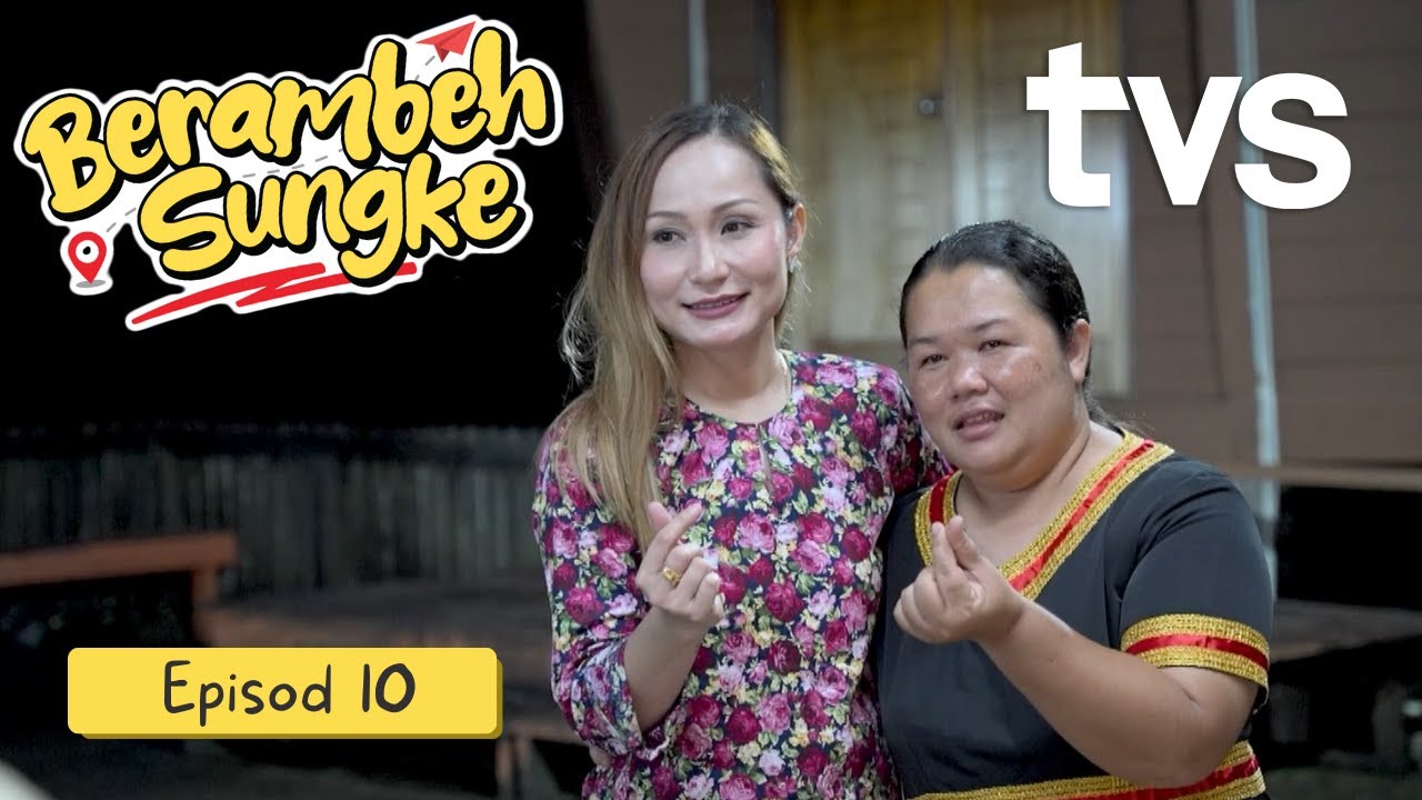 Berambeh Sungke | Episod 10 | TVS Entertainment - YouTube
