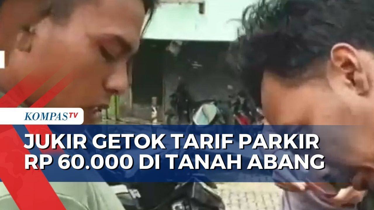 Viral Patok Parkir Rp60 Ribu, Dua Juru Parkir di Tanah Abang Ditangkap Polisi - YouTube