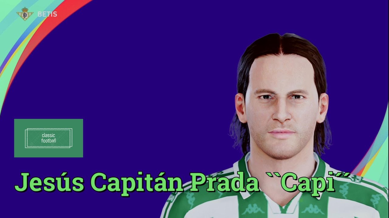 Jesús Capitán Prada ``Capi´´ - PES Clasico (Face, Body& Stats) - YouTube