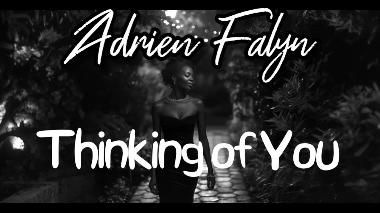 Adrien Falyn: Thinking of You (Lyric Video) - YouTube