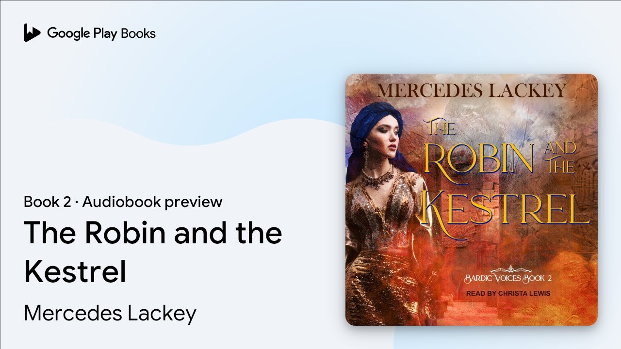 The Robin and the Kestrel Book 2 by Mercedes Lackey · Audiobook preview ...