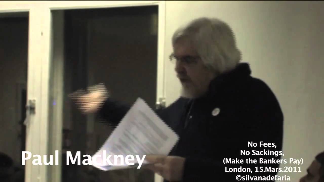 PAUL MACKNEY: NO CUTS, NO FEES, NO SACKINGS (MAKE THE BANKERS PAY ...