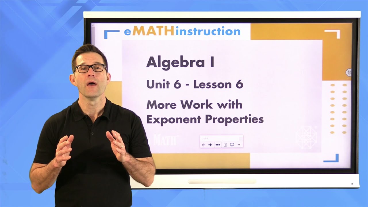 N-Gen Math Algebra I.Unit 6.Lesson 6.More Work with Exponent Properties ...