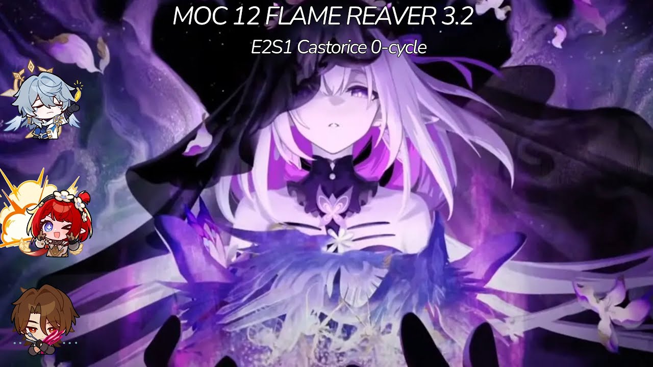HSR 3.2 MoC 12 E2S1 Castorice 0 Cycle Flame Reaver - YouTube