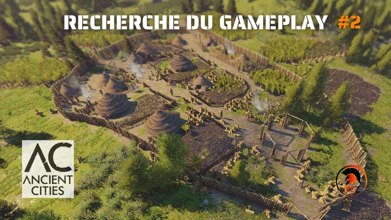 FINIR LE VILLAGE ?? Ancient Cities Gameplay FR Episode 2 (Alpha 0.2 ...