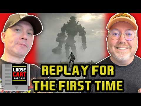 What Game do you WISH You Could Replay for the First Time - Loose Cart Podcast