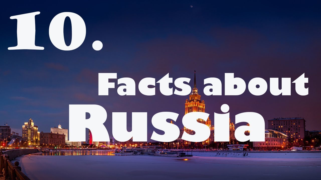 20 Weird Fun And Interesting Facts About Russia - YouTube