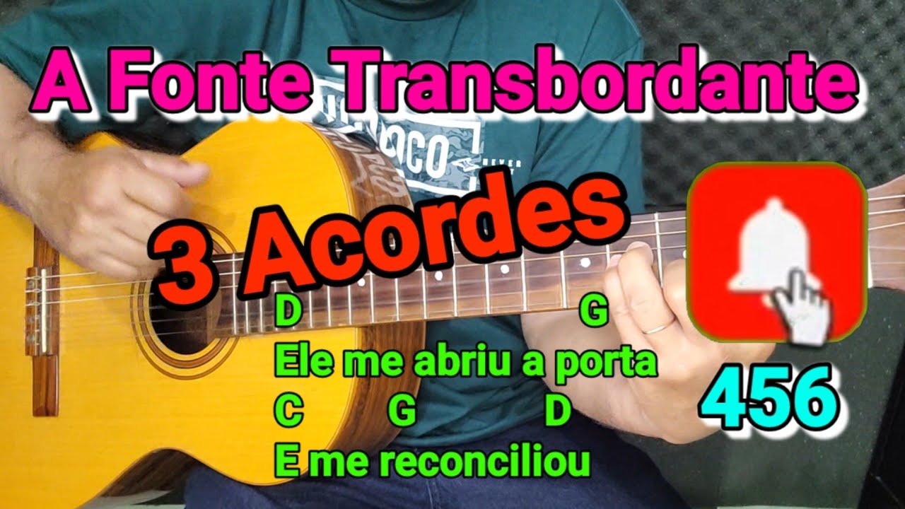 A Fonte Transbordante - 456 ( Harpa Cristã) Tom Sol Maior - 3 Acordes ...