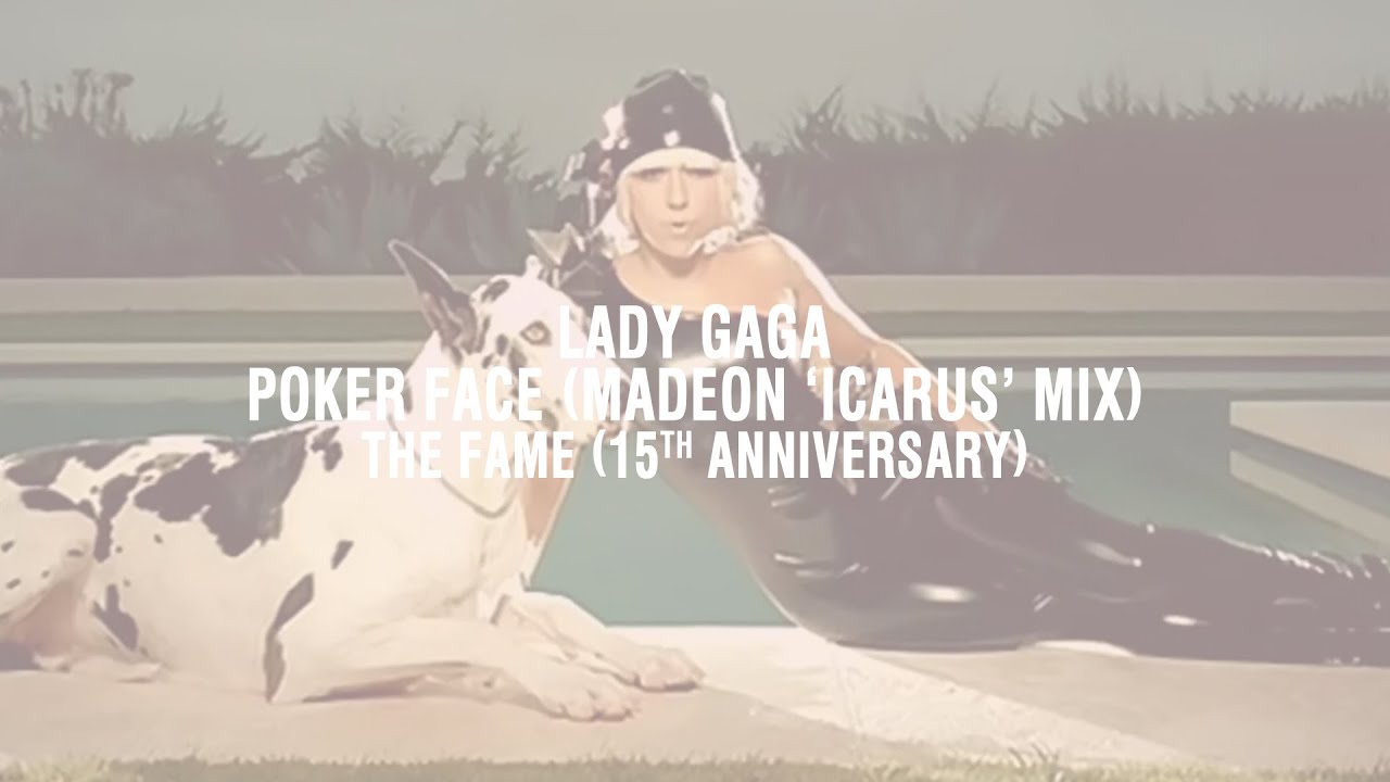 Lady Gaga - Poker Face (Madeon 'Icarus' Mix) (The Fame - 15th ...