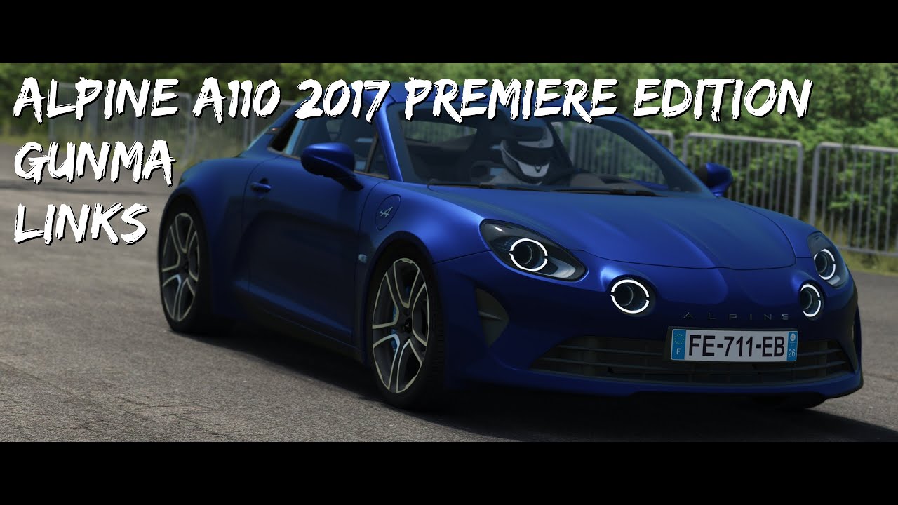 Assetto Corsa - Alpine A110 2017 Premiere Edition - Gunma + LINKS - YouTube