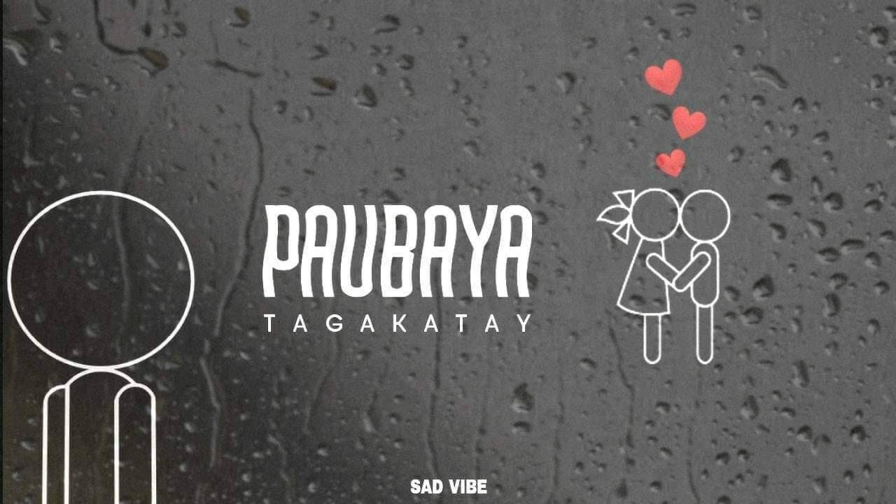 PAUBAYA - Tagakatay (Official Lyrics Video) - YouTube