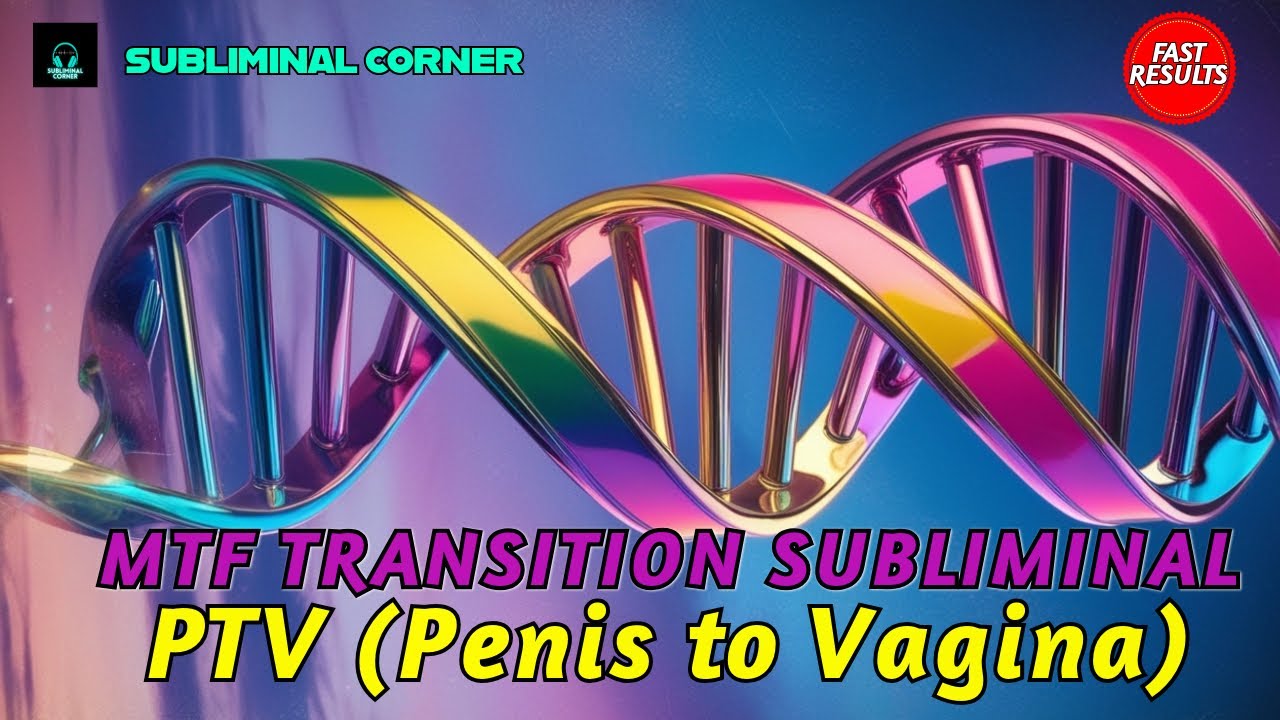 MTF Subliminal Transition PTV (Penis to Vagina) - YouTube