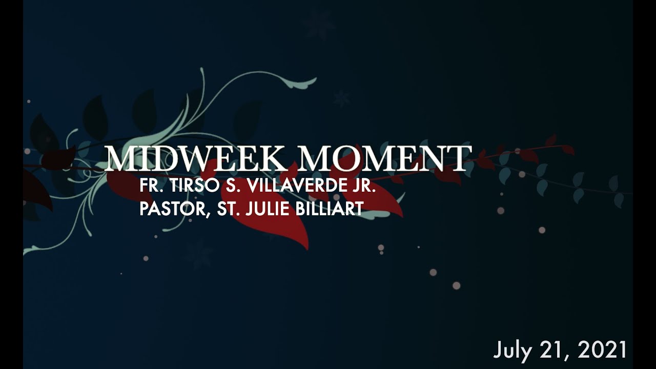 Midweek Moment for July 21, 2021 - YouTube