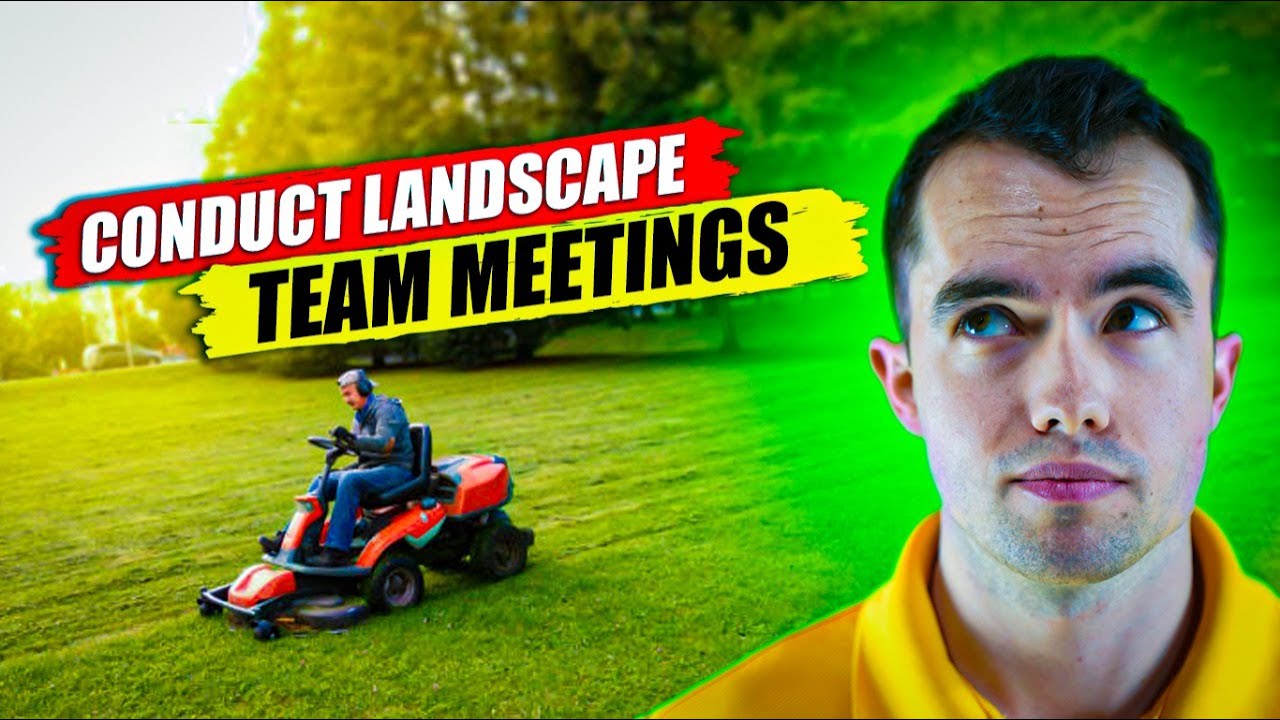 How to Have Team Meetings in Your Lawn Care / Landscape Business - YouTube