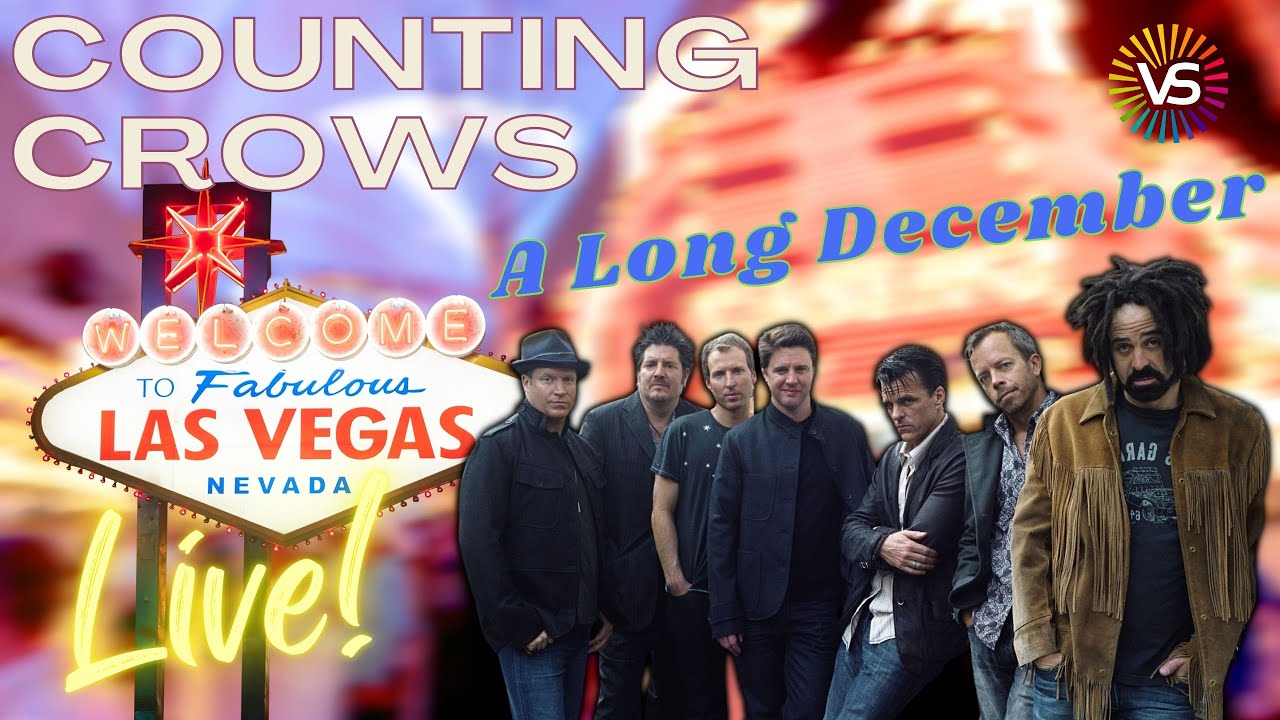 Counting Crows "A Long December" Live in Las Vegas Chelsea Theater ...