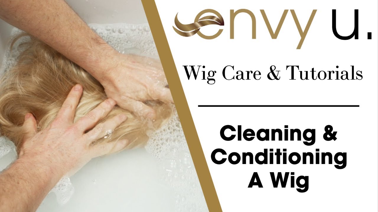 Envy U - Cleaning & Conditioning A Wig - YouTube