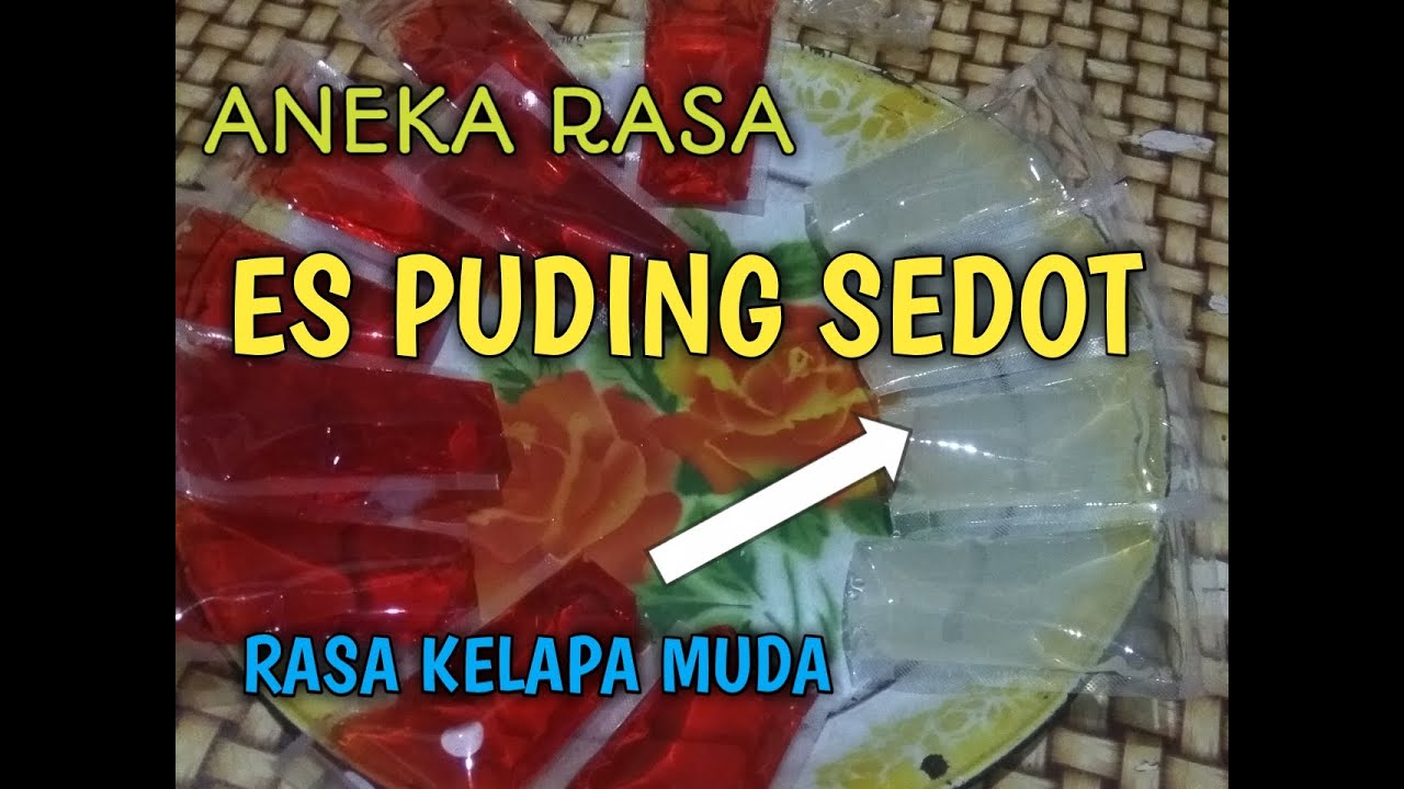 CARA MEMBUAT ES PUDING SEDOT (ES PUDOT) || JAJANAN KHAS ANAK SEKOLAH ...