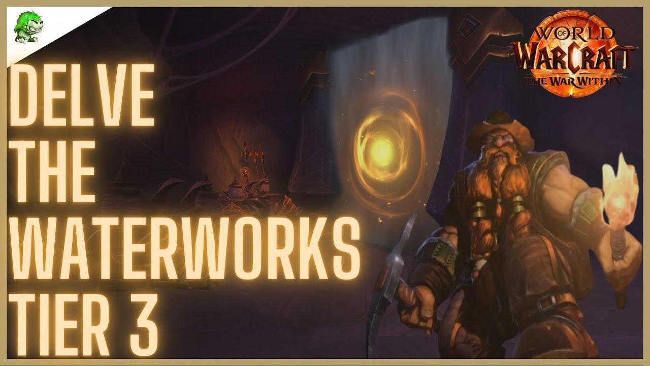 Delve - The Waterworks Tier 3 The War Within - YouTube