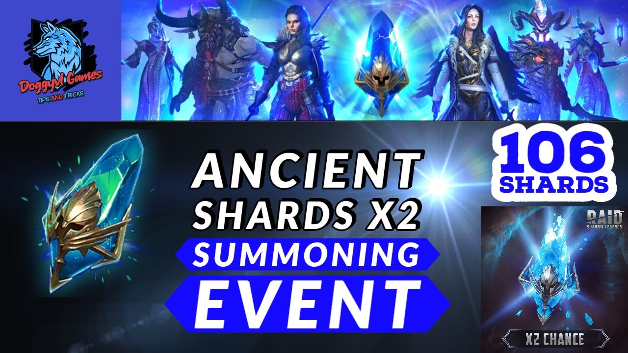 Ancient Shards X2 Summoning Event 106 Shards | Raid Shadow Legends ...