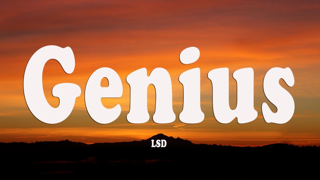 LSD - Genius (Lyrics) ft. Sia, Diplo, Labrinth - YouTube
