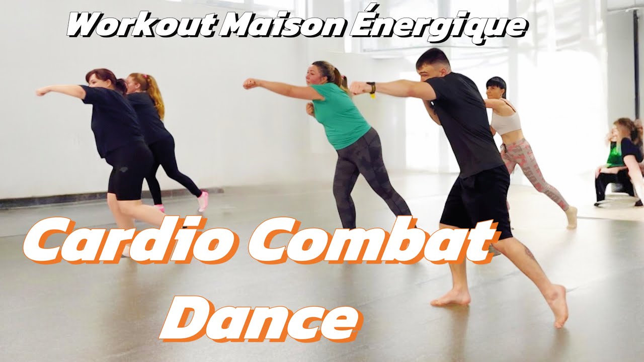 Cardio Combat 🔥 Dance Workout à la Maison | Fun & Énergie - YouTube