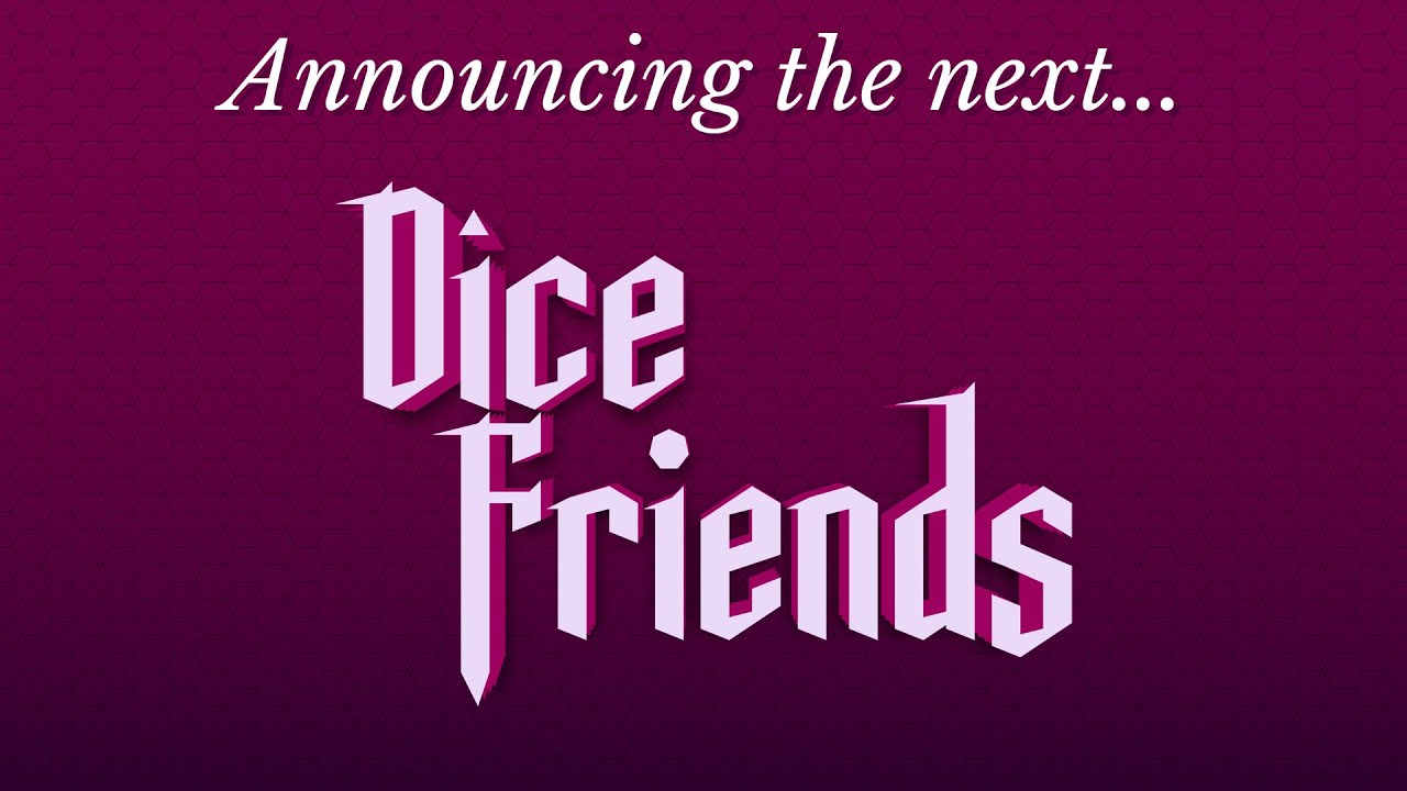 New Campaign Premieres October 28th || Dice Friends - YouTube