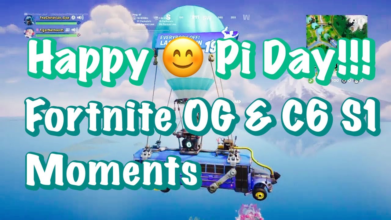 Happy Pi Day!!! Fortnite OG and C6 S1 Moments!!! | Fortnite Moments 2/ ...
