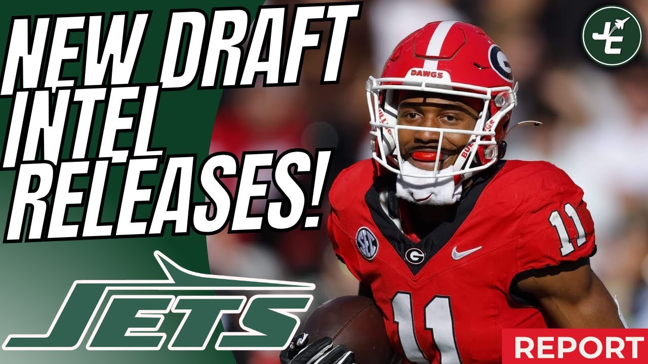 REPORT: NEW Draft Intel For The New York Jets 2025 Draft Class - YouTube