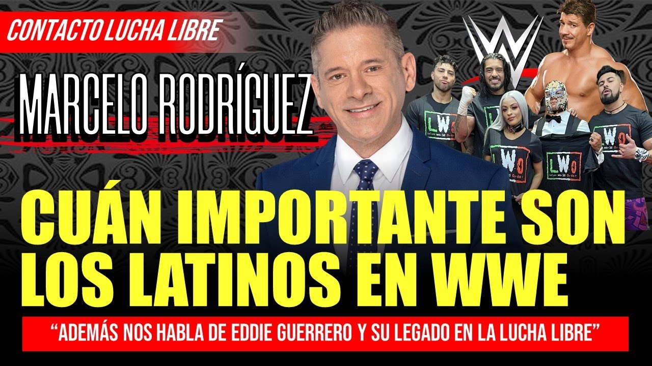 MARCELO RODRÍGUEZ | nos dice lo IMPORTANTE de los LATINOS en WWE 🔥 - YouTube
